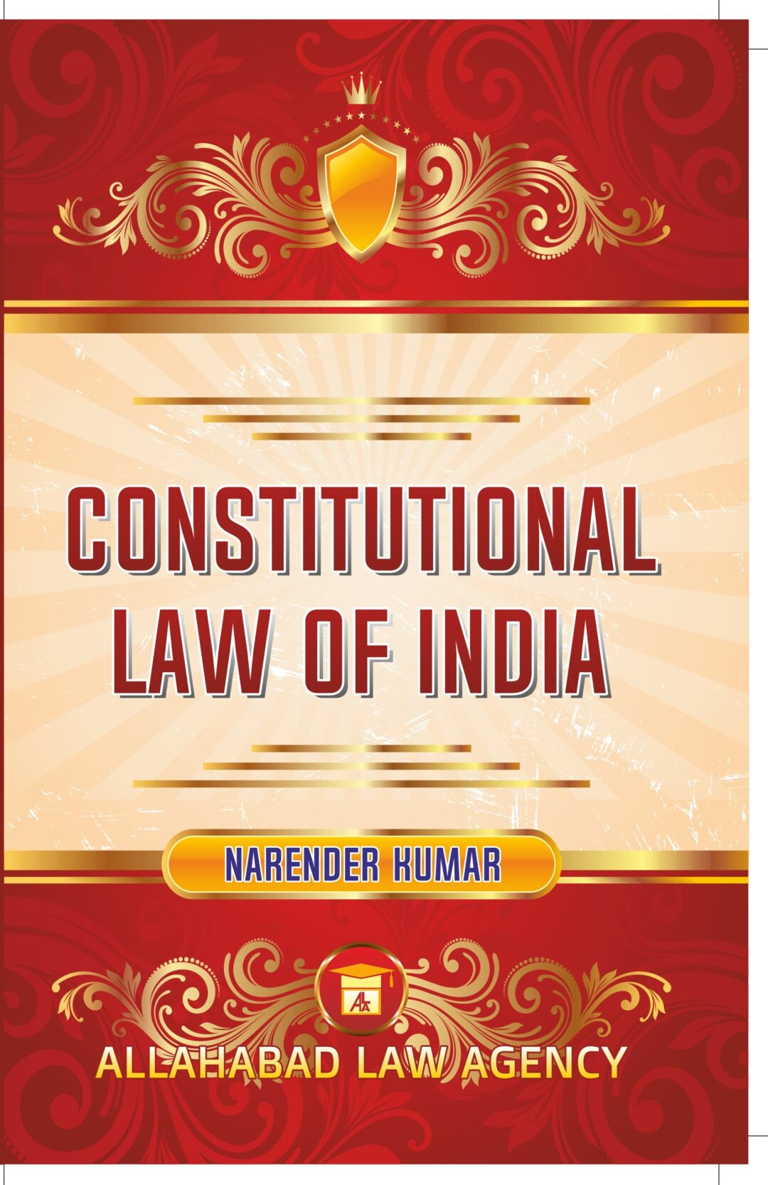 Constitutional Law of India – Dr.Narender Kumar | Allahabad Law Agency Constitutional Law of India – Dr.Narender Kumar | Allahabad Law Agency